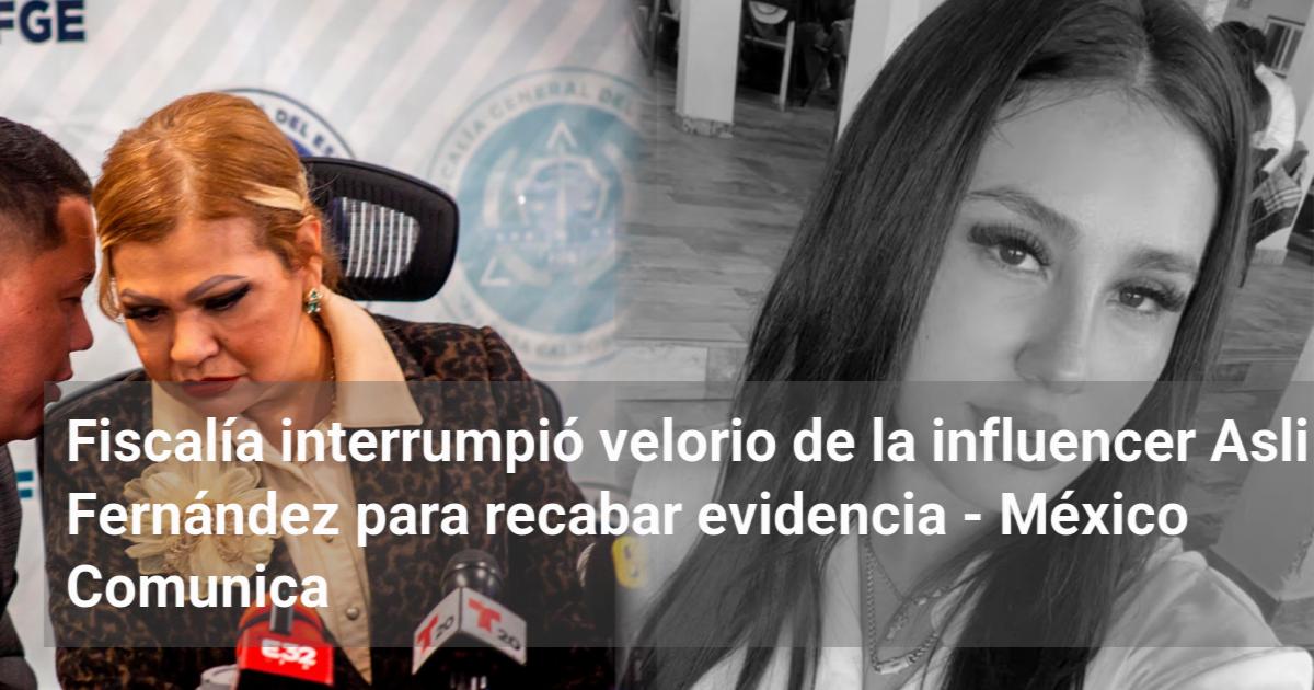 Fiscalía interrumpió velorio de la influencer Asli Fernández para ...